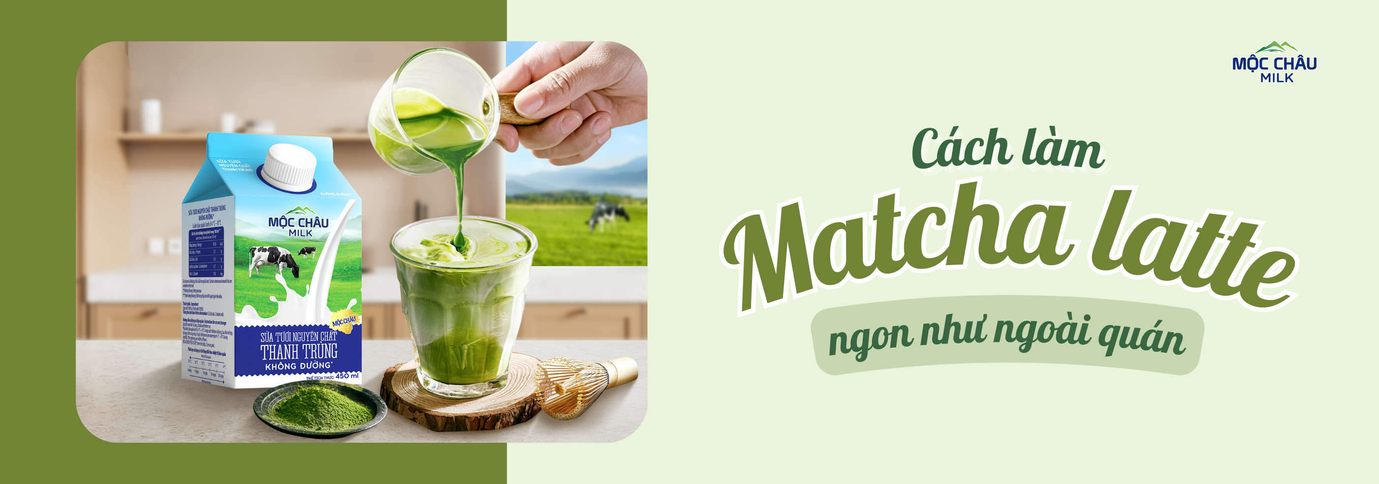 Cách Làm Matcha Latte Ngon Như Quán – Chuẩn Vị Với Sữa Tươi Mộc Châu ...